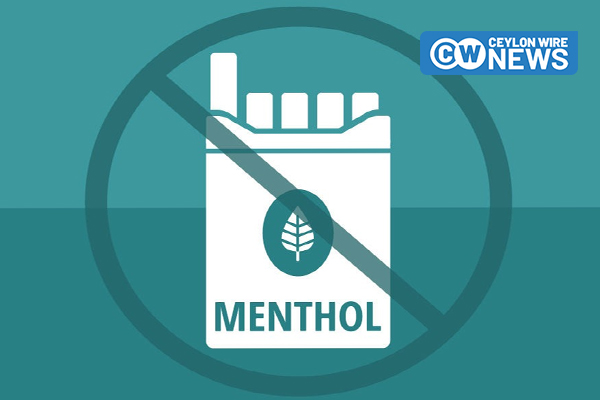 රසකාරක(මෙන්තෝල්) සිගරට් විකිණීම වහාම තහනම් කෙරේ – CEYLONWIRE