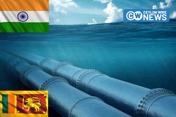 ඉන්දියාවේ කොචි සිට කොළඹ දක්වා LNG නල මාර්ගයක් – CEYLONWIRE