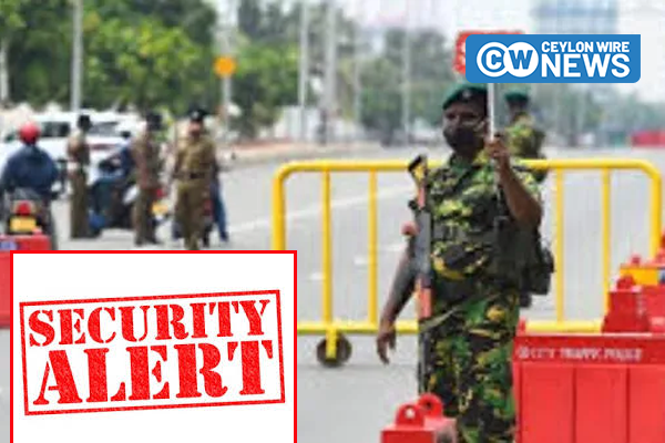 ප්‍රහාරයක් ගැන ඇමෙරිකාවේ අනතුරු ඇඟවීමෙන් පසු ශ්‍රී ලංකාවේ ආරක්ෂාව තරකෙරේ – CEYLONWIRE