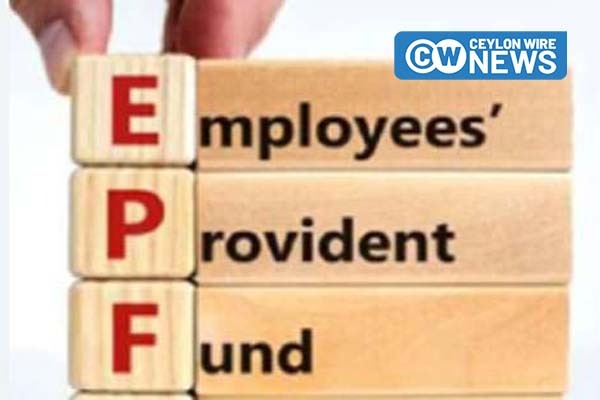 ආයතන 22,450ක් රු.බිලියන 34.9ක EPF පොලු තියලා – CEYLONWIRE